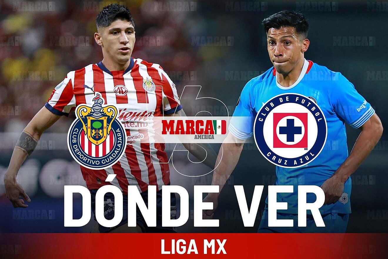 Liga MX 2025: Por dónde ver Chivas vs Cruz Azul hoy: a qué hora juega ...