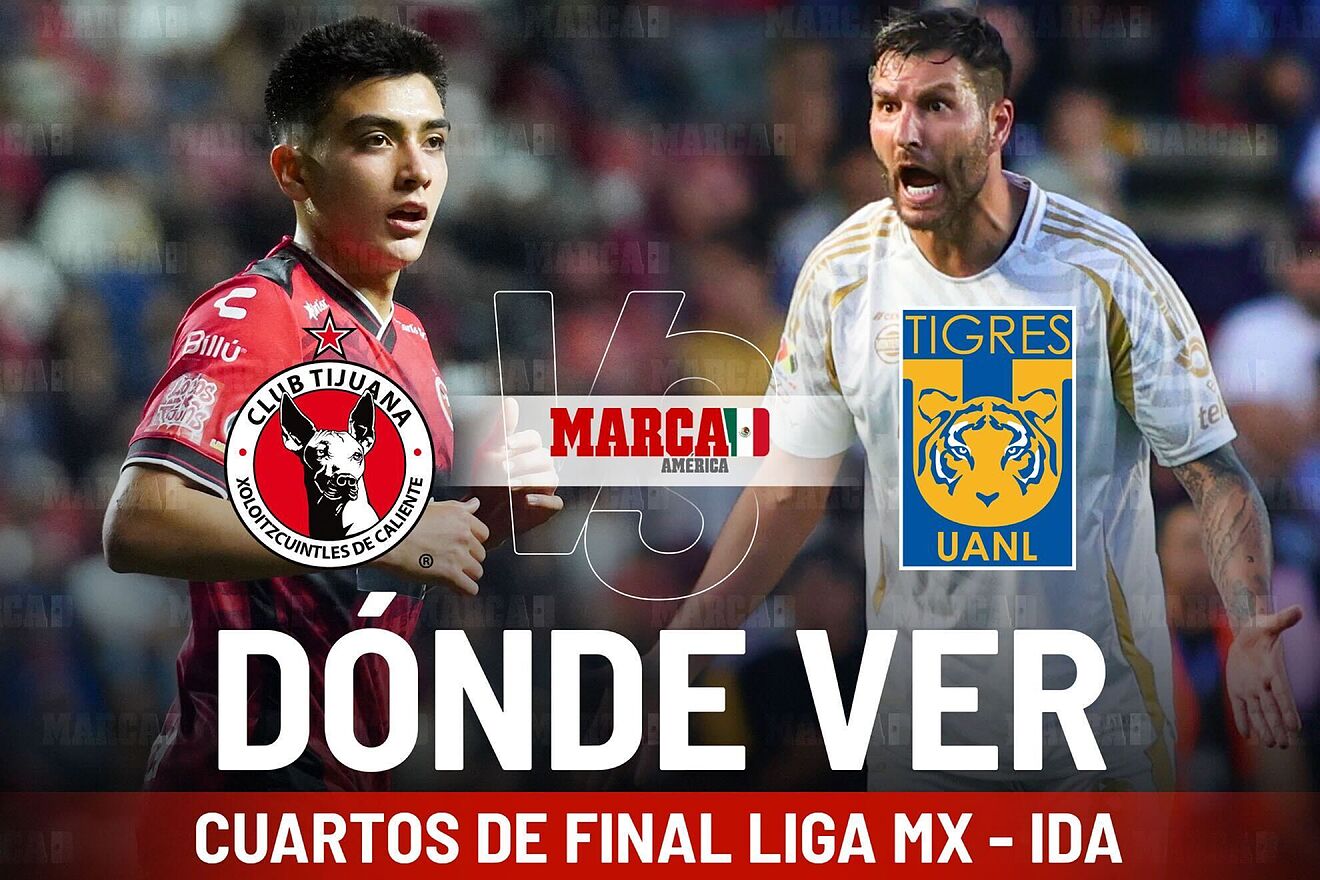 Liga MX 2025: Tijuana vs Tigres: Dónde ver la ida de Cuartos de Final y a qué hora es el ...