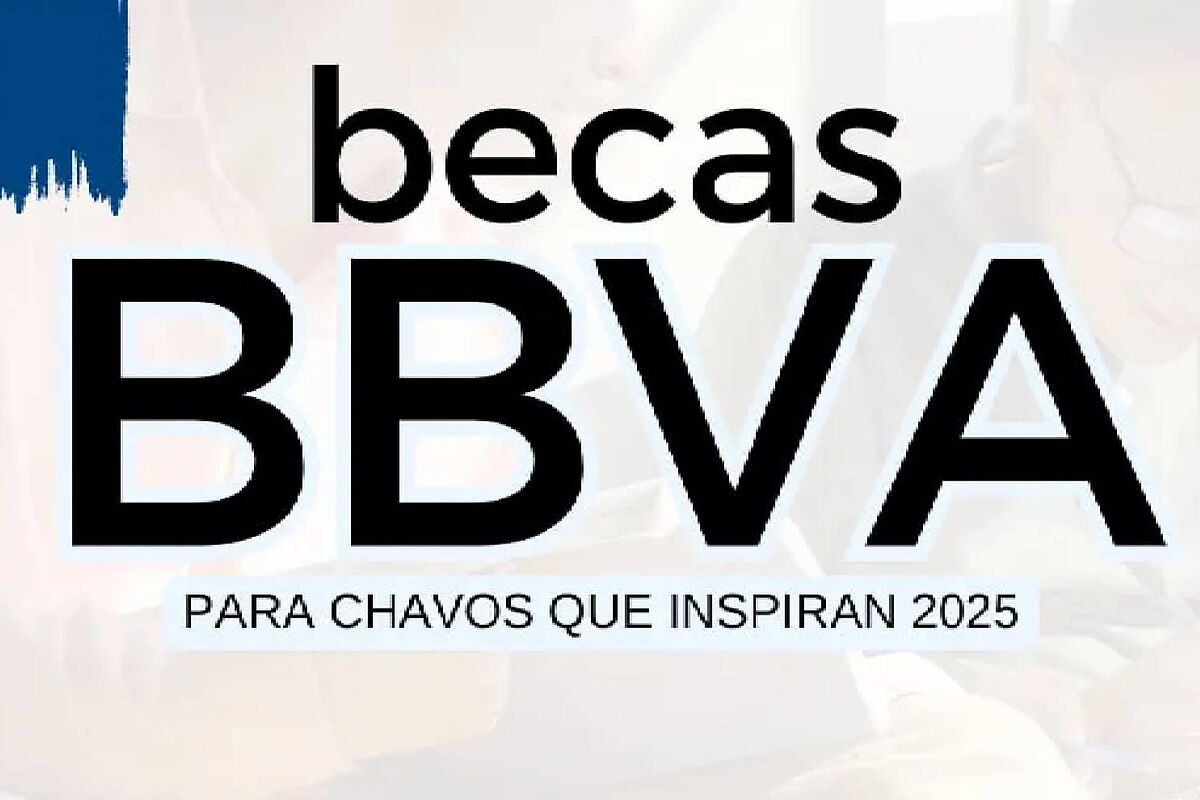 BBVA Beca "Chavos que inspiran" 2025: inscripción, requisitos y monto ...
