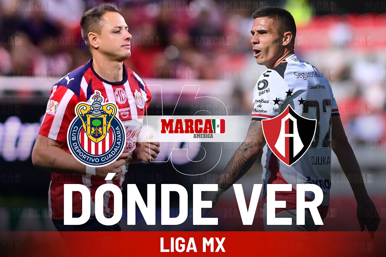 Liga MX 2025: Chivas vs Atlas: Dónde ver el Clásico Tapatío, horario y ...