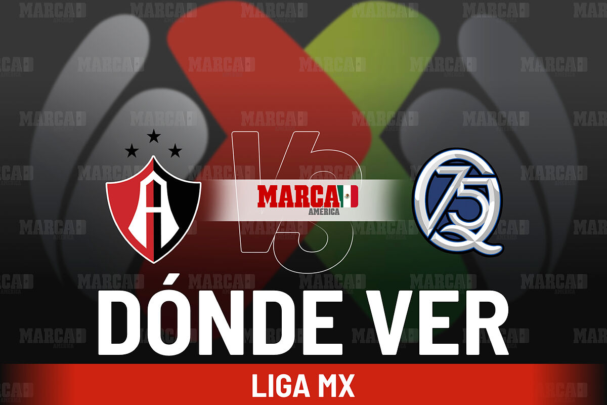 Liga MX 2026: Atlas vs Querétaro: Dónde ver el partido de la Jornada 12 ...
