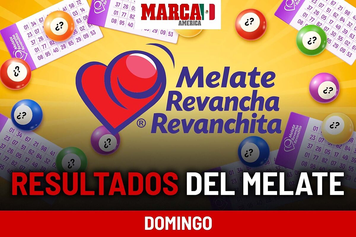 Melate, Revancha y Revanchita resultados hoy: números ganadores sorteo ...