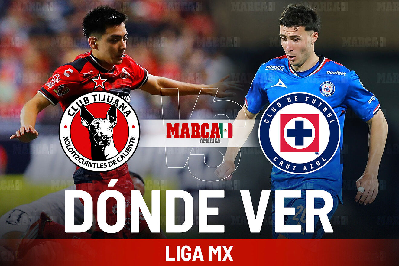 Liga MX 2025: Tijuana vs Cruz Azul: Dónde ver a los Xolos contra la ...