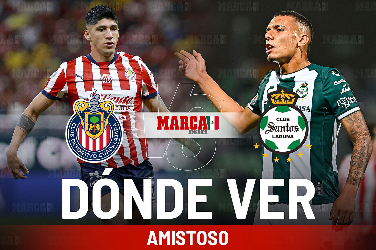 Liga MX 2025: Chivas vs Santos amistoso hoy: dónde ver la Copa del ...